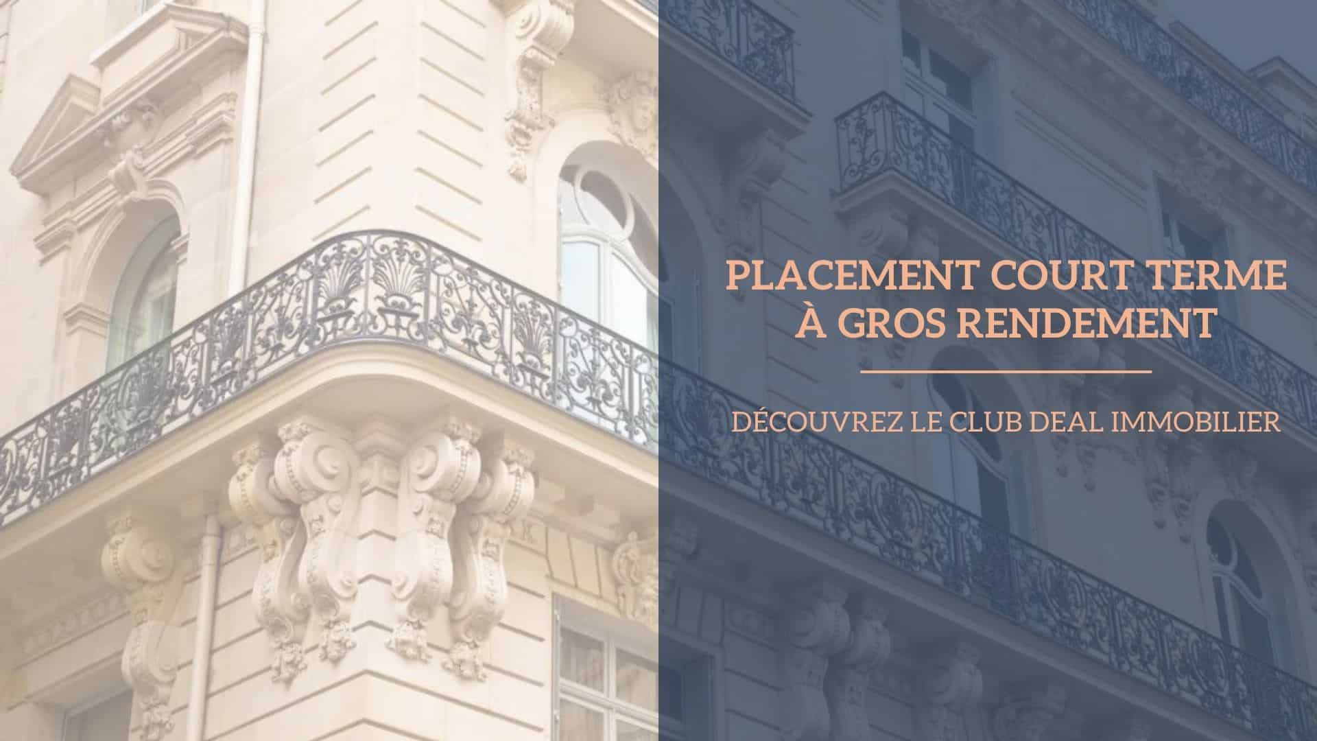 Club deal immobilier : Placement court terme et rentable